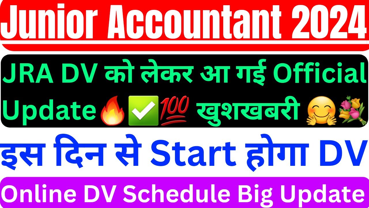 Junior accountant document verification Official update out || jra DV schedule || jra final cut ...