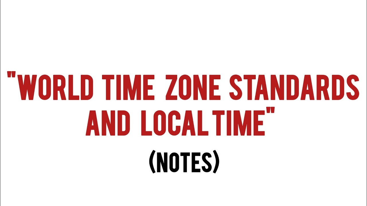 World time zone standard and local time | GEOG-211 | Sem4 | PU - YouTube