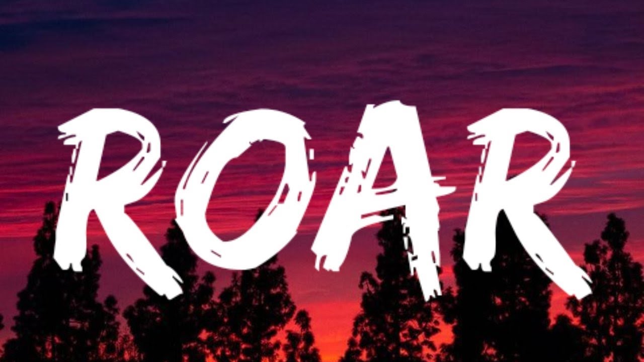 Katy Perry - Roar (Lyrics) - YouTube