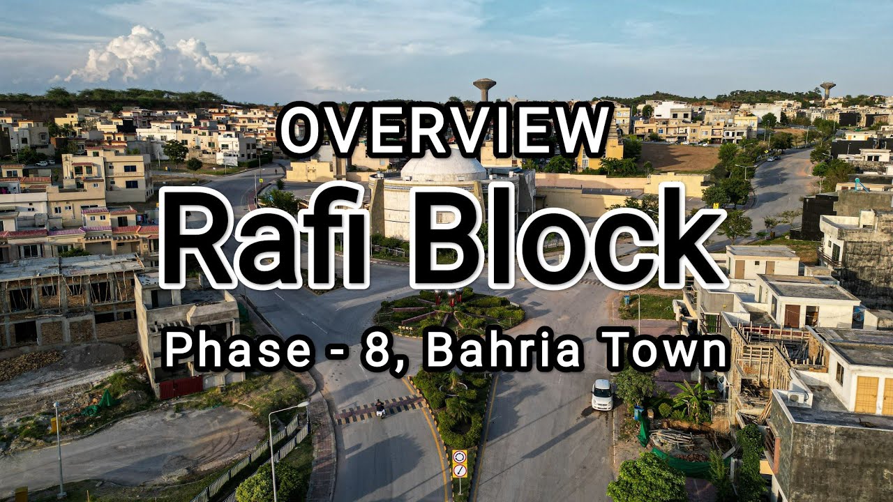 Rafi Block Overview | Phase 8 | Bahria Town | Rawalpindi | Zimi Wala ...