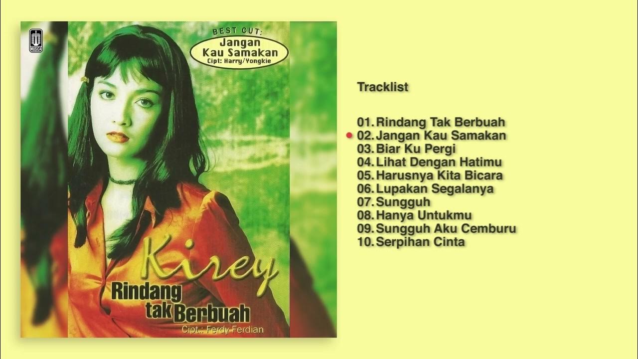 Kirey - Album Rindang Tak Berbuah | Audio HQ - YouTube