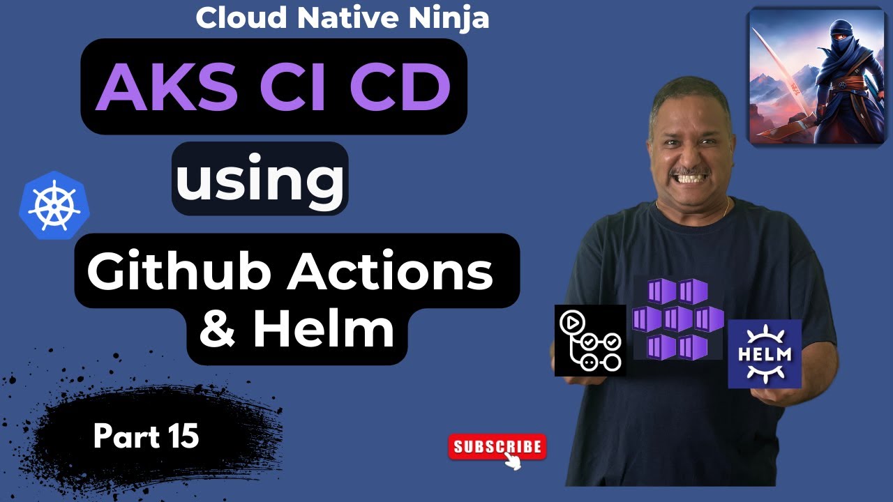 Mastering CI CD for Kubernetes on AKS | #CloudNativeNinja PT15 - YouTube