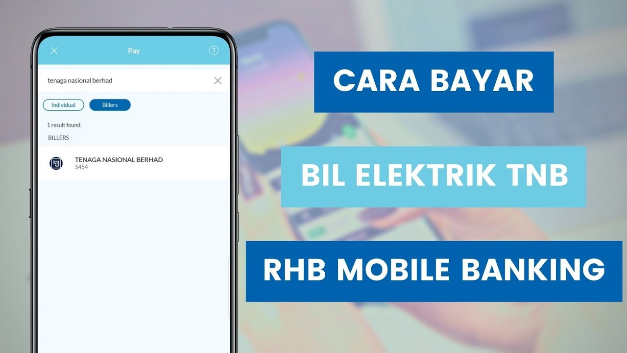 Cara Bayar Bil TNB Dari Akaun RHB Bank Melalui Aplikasi RHB Mobile ...