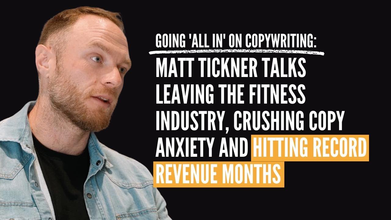 Going "All In" on Copywriting with Matt Tickner - YouTube
