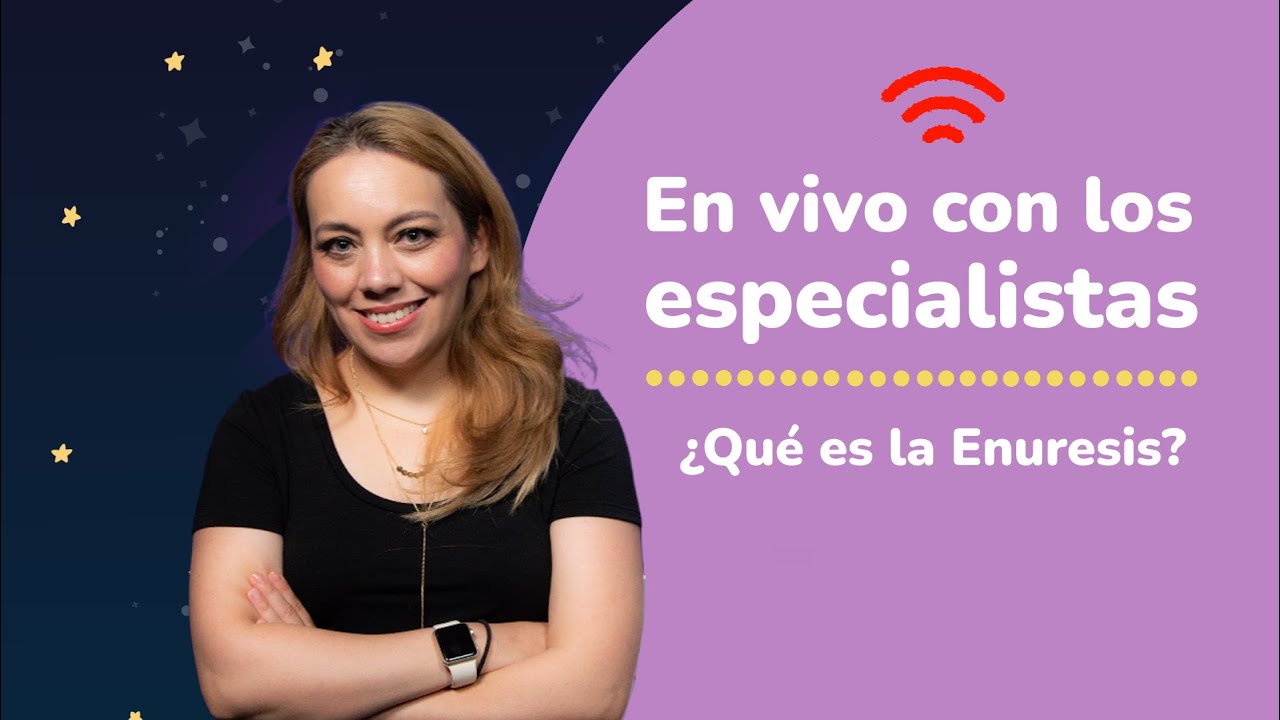¿Qué es la Enuresis? Psicóloga Violeta Rivera - YouTube