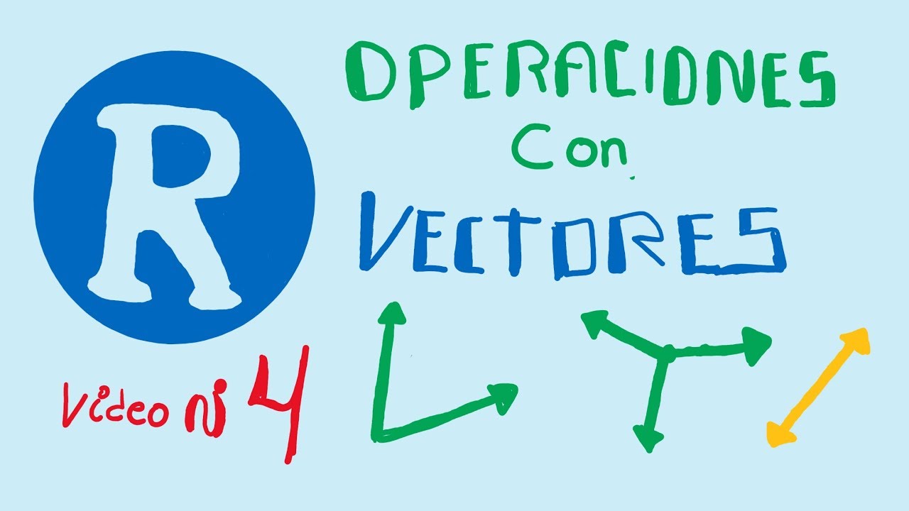 Operaciones Con Vectores en R - tutorial #4 | R con Manzanitas - YouTube