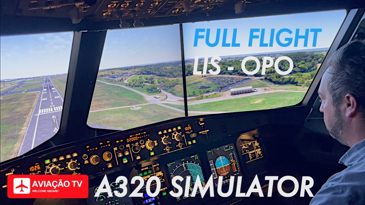 Airbus A320 Simulator • Full Flight • Lisbon - Porto - YouTube
