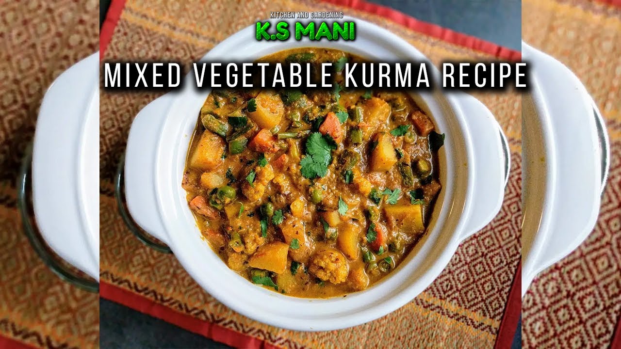 South Indian mixed vegetable kurma recipe in Tamil | KS Mani Kitchen ...