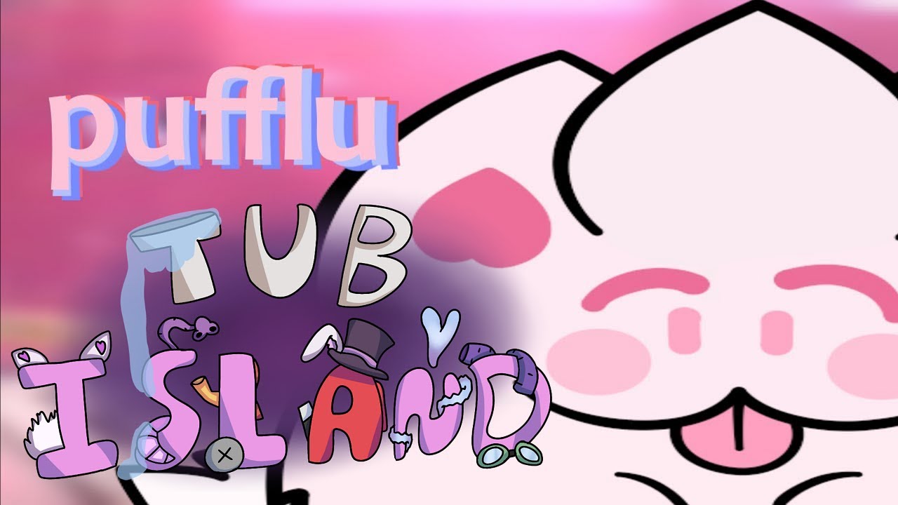 Tub Island - Pufflu - YouTube