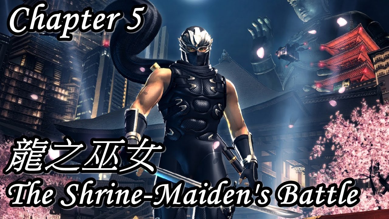 忍者外傳Σ2 Ninja Gaiden Sigma 2 Chapter 5 : The Shrine Maiden's Battle 龍之巫女 ...