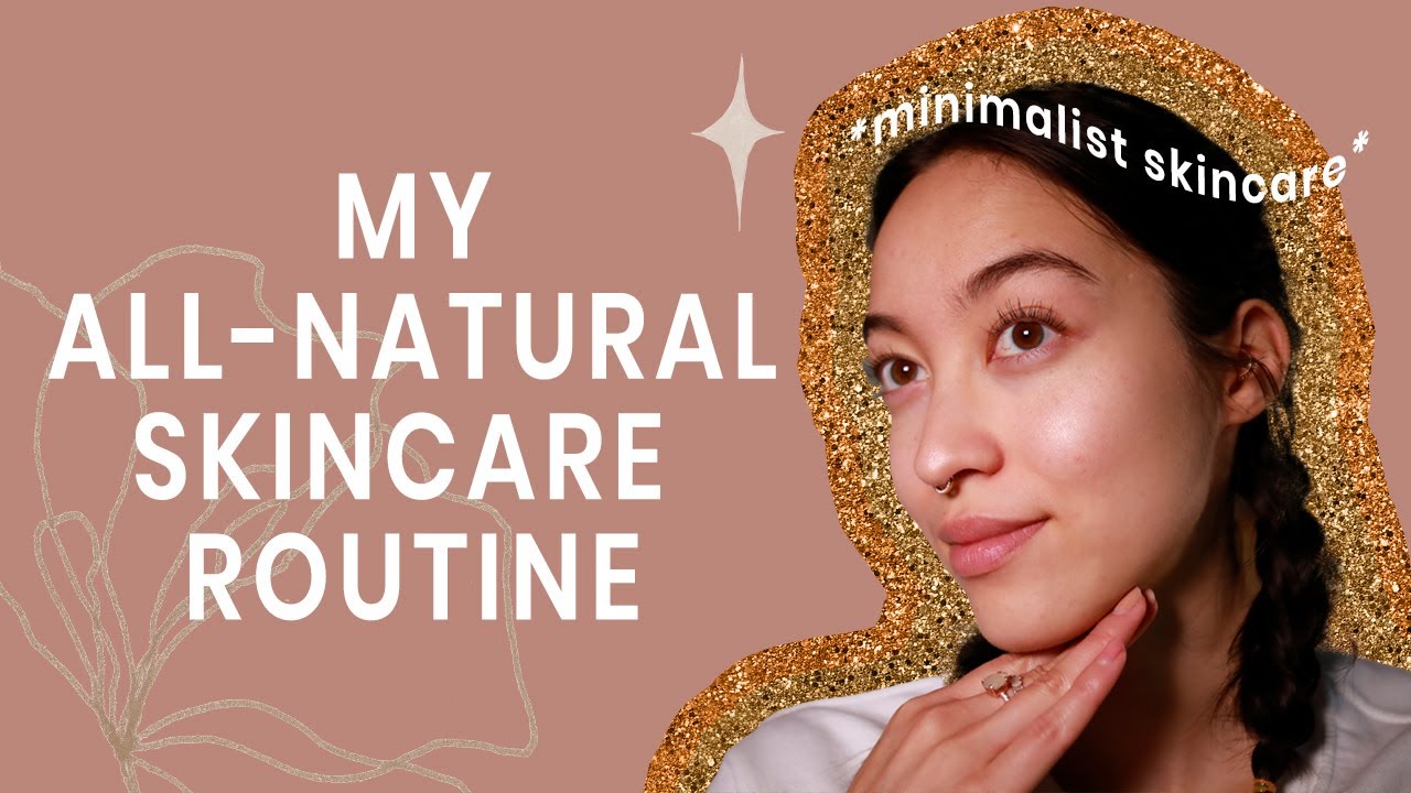 My natural skin care routine 🌿 | Minimal skin care for acne and oily ...