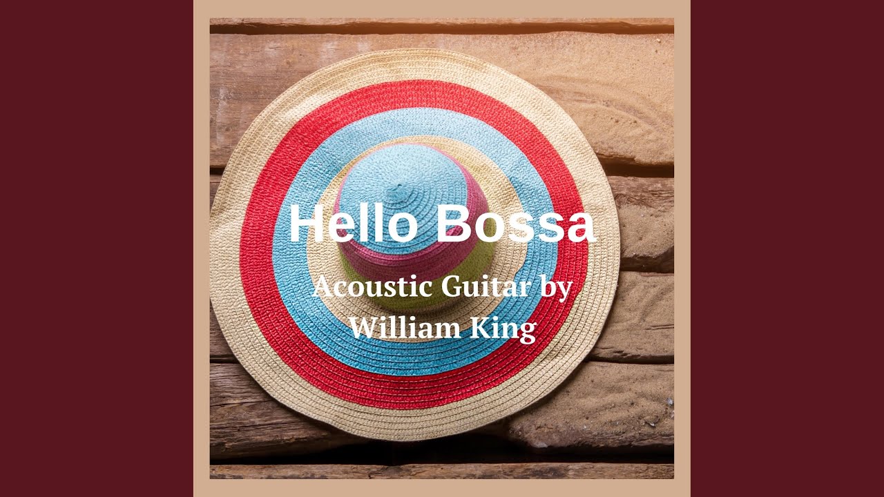 Hello Bossa - YouTube
