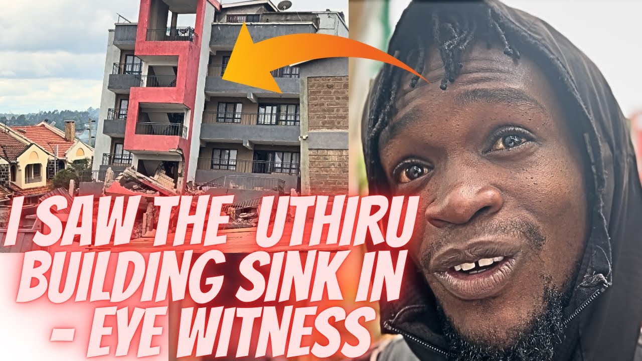 Uthiru Building Collapse Eye Witness Speaks Out! Says kids were First ...