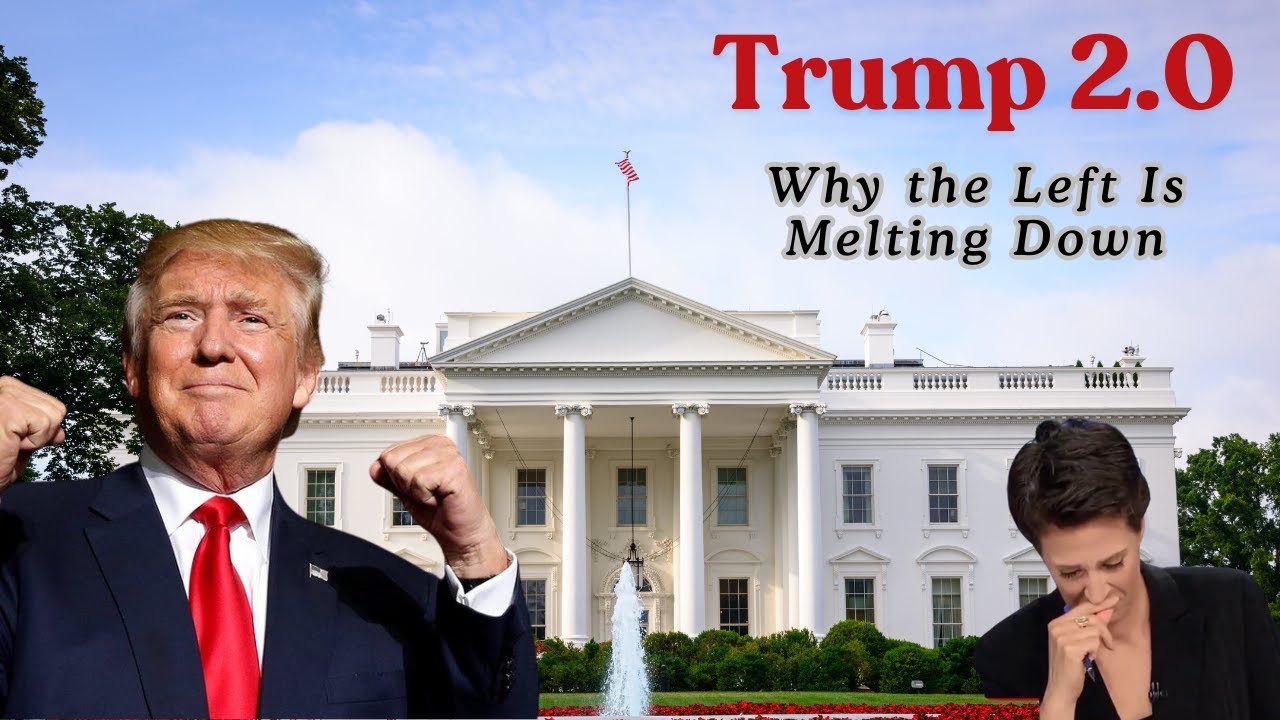 Trump 2.0: Why the Left Is Melting Down (A Clash of Worldviews) - YouTube
