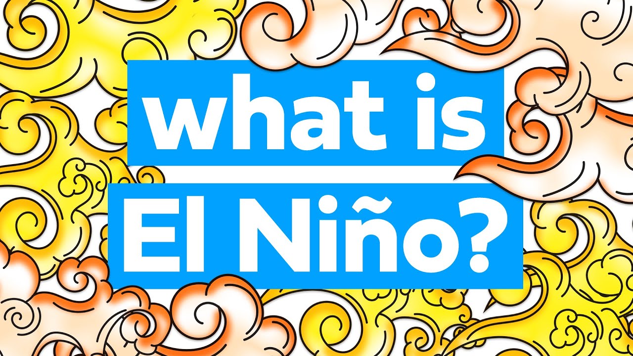 Everything you need to know about El Niño - YouTube
