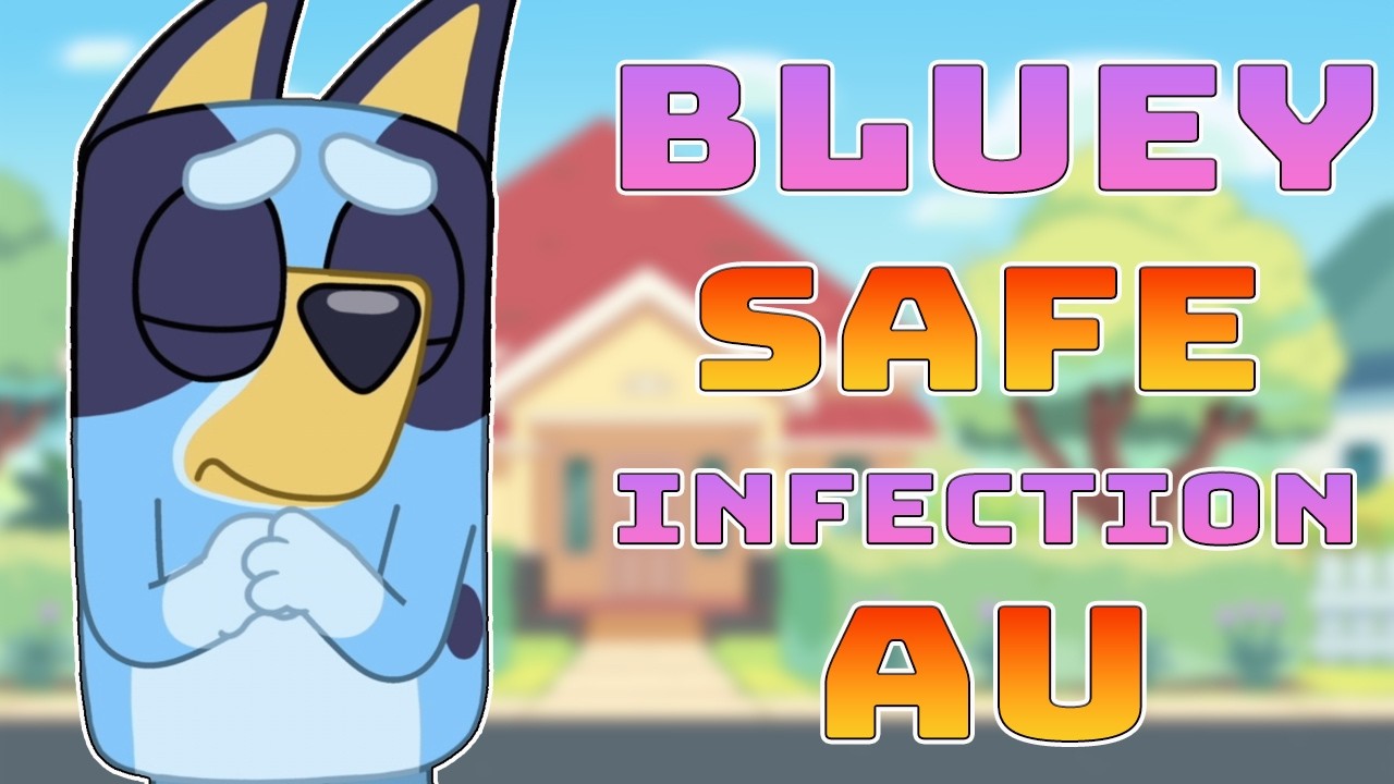 Bluey Infection Au Lore Explained (Safe Universe) - YouTube