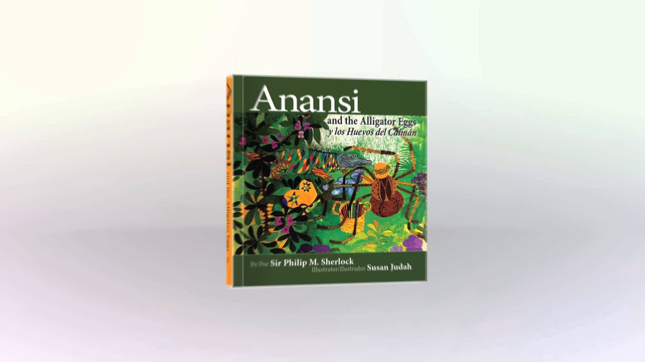Anansi and the Alligator Eggs/ Y (ANANSI Y LOS HUEVOS DEL CAIMÁN) - YouTube