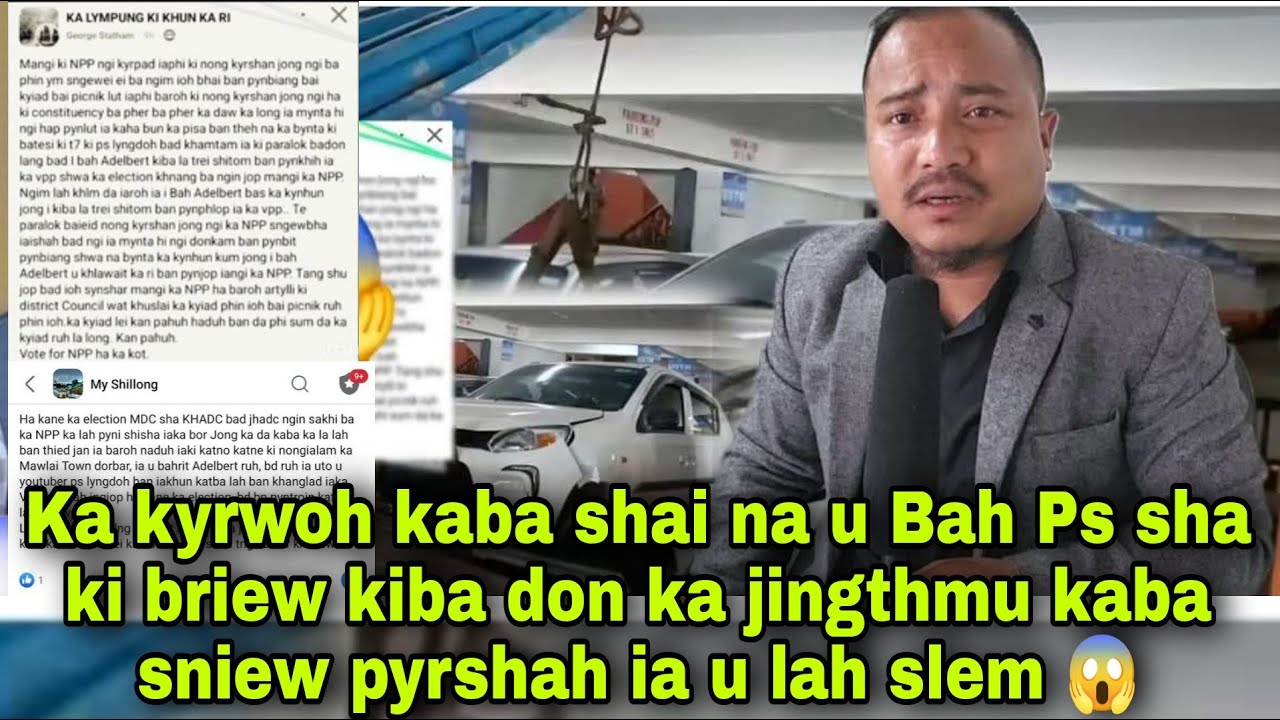 Ka kyrwoh kaba shai na u Bah Ps sha ki briew kiba don ka jingthmu kaba ...