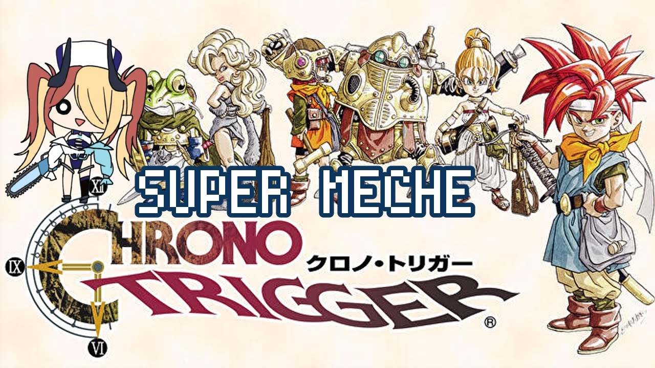 「クロノ・トリガー CHRONO TRIGGER」「PT1」「JP/EN」スーパーめちぇ Super Meche RPG time! #vtuber #レトロゲーム - YouTube
