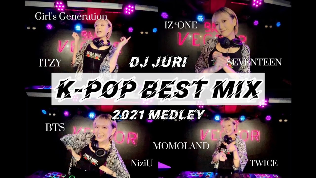 【K-POP】Best of K-POP 2021 Mix | DJ Juri 9songs Remix[vol.2] - YouTube