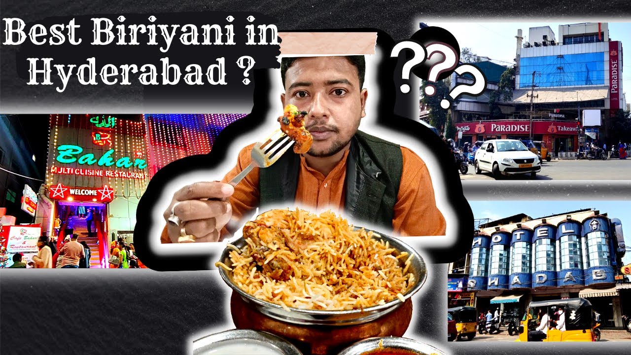 Where to get best biriyani in hyderabad? Cafe Bahar, hotel shadab or ...