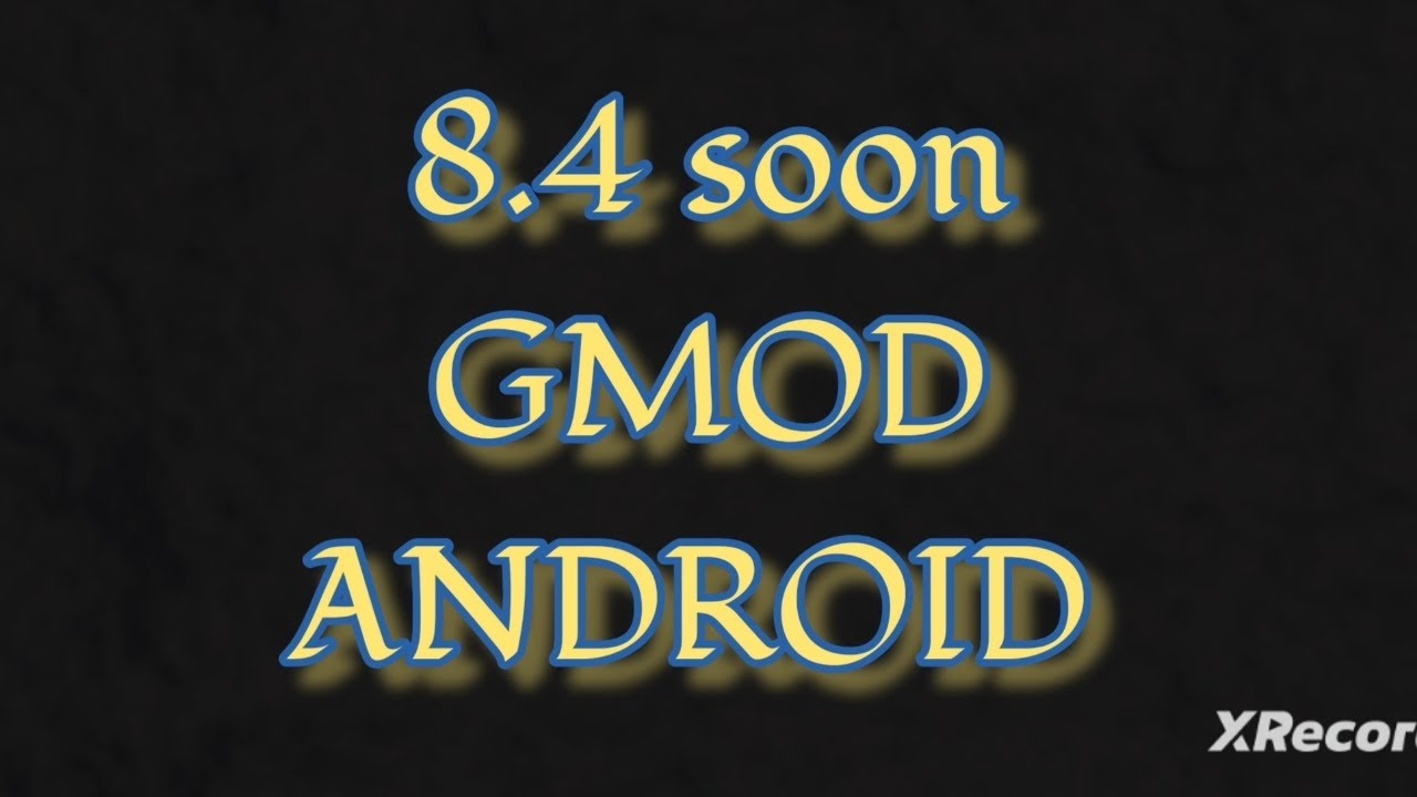 GMOD ANDROID 8.4 SOON - YouTube