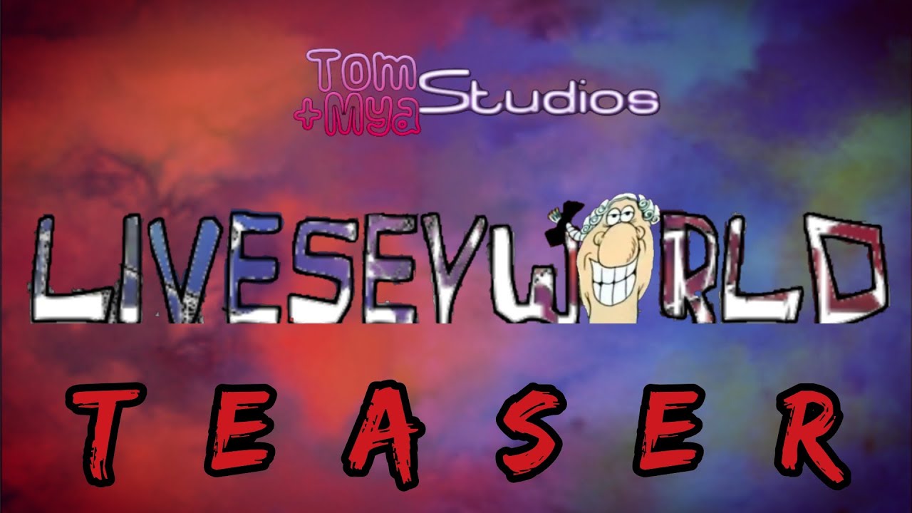 LIVESEYWORLD | Teaser | Tom & Mya Studios - YouTube