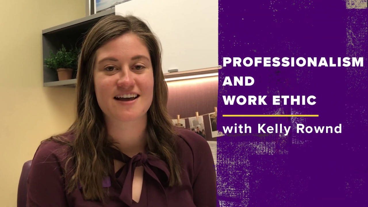 Professionalism and Work Ethic with Kelly Rownd - YouTube