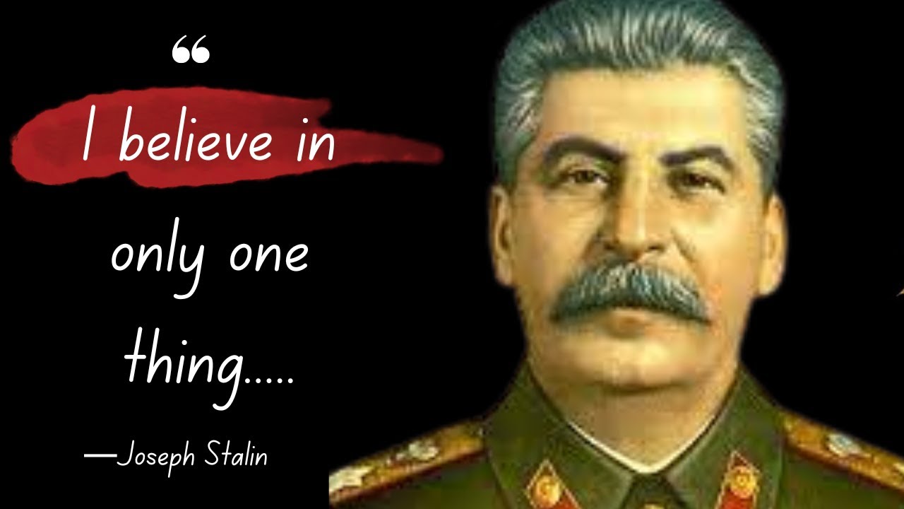 These Stalin Quotes Will Make You reconsider His Role In History ...