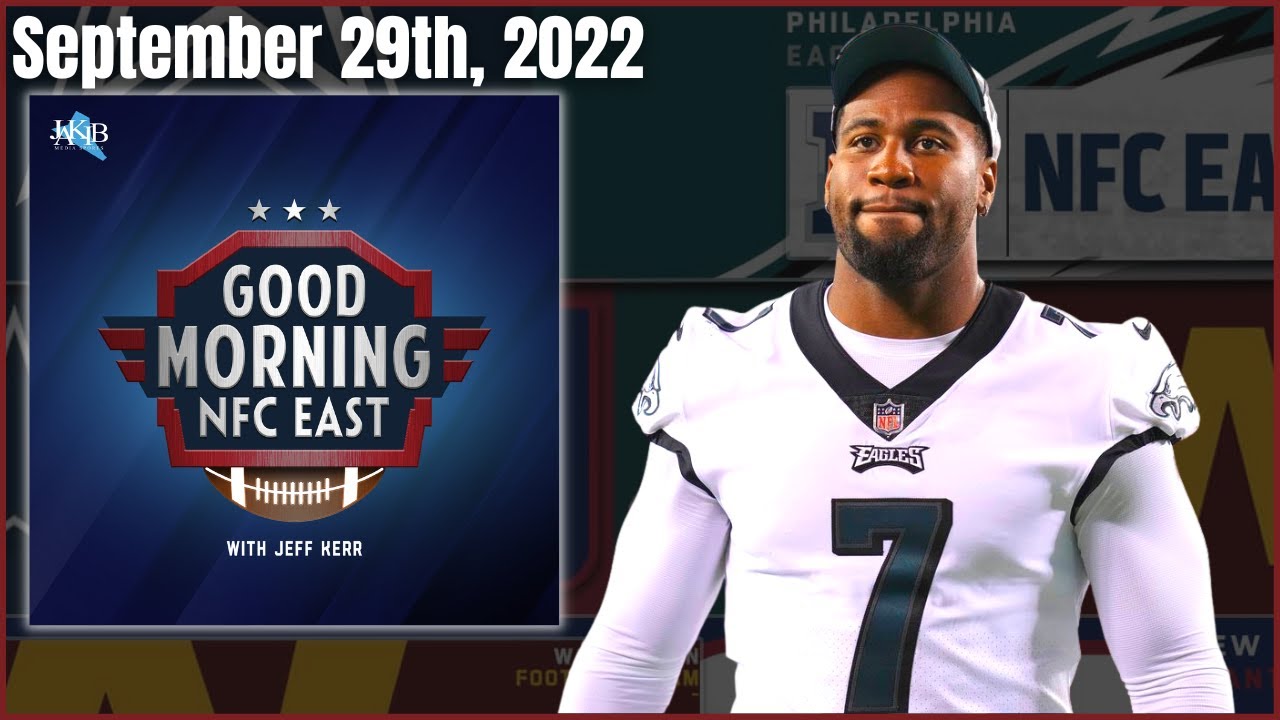 Good Morning NFC East with Jeff Kerr | Thursday September 29th, 2022 ...
