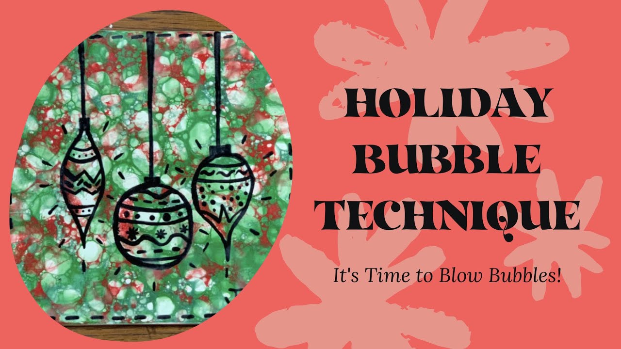 Holiday Bubble Technique - YouTube