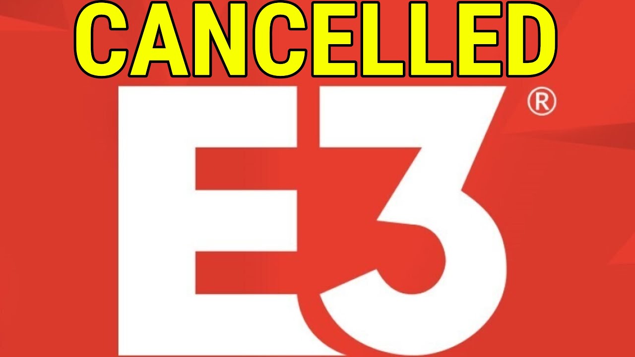 E3 2023 Has Been CANCELLED - What Happens Now? - YouTube