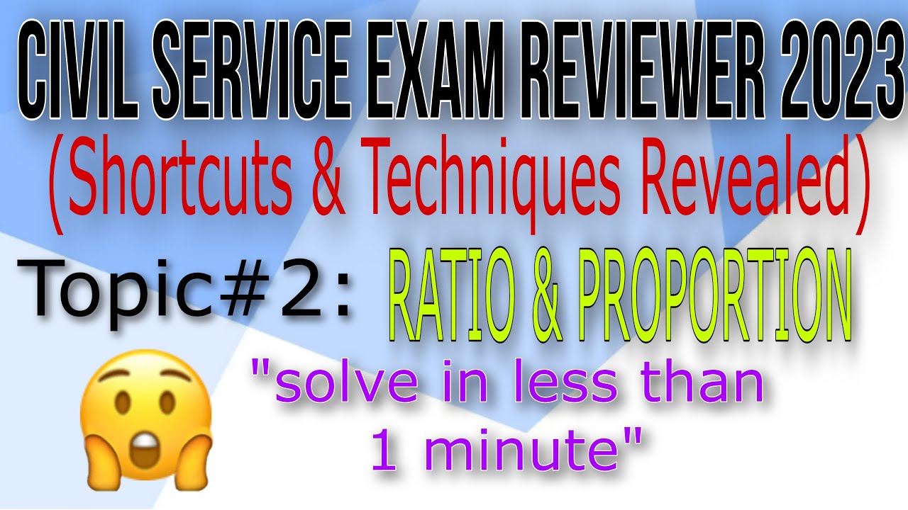 CIVIL SERVICE EXAM REVIEWER 2023 TOPIC#2 RATIO & PROPORTION (SHORTCUTS ...