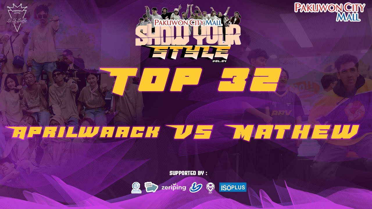TOP 32 1 V1 OPEN STYLE BATTLE - SHOW YOUR STYLE VOL.4 || MATHEW VS ...
