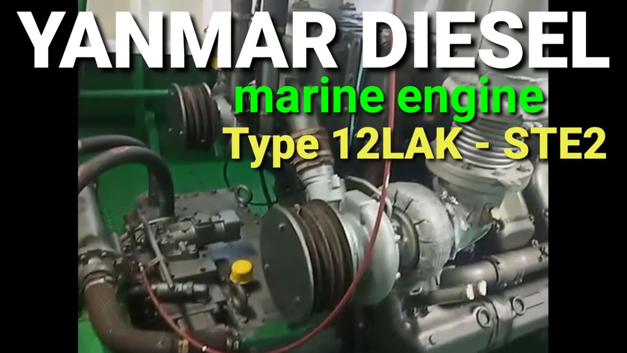 YANMAR MARINE ENGINE type 12LAK - STE2 - YouTube