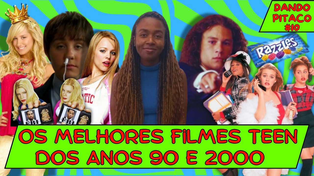 OS MELHORES FILMES TEEN DOS ANOS 90/2000 | DANDO PITACO #10 | LCI UERJ ...