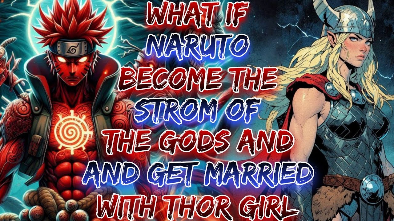 What If Become The Storm of the Gods And Get Married With Thor Girl ...