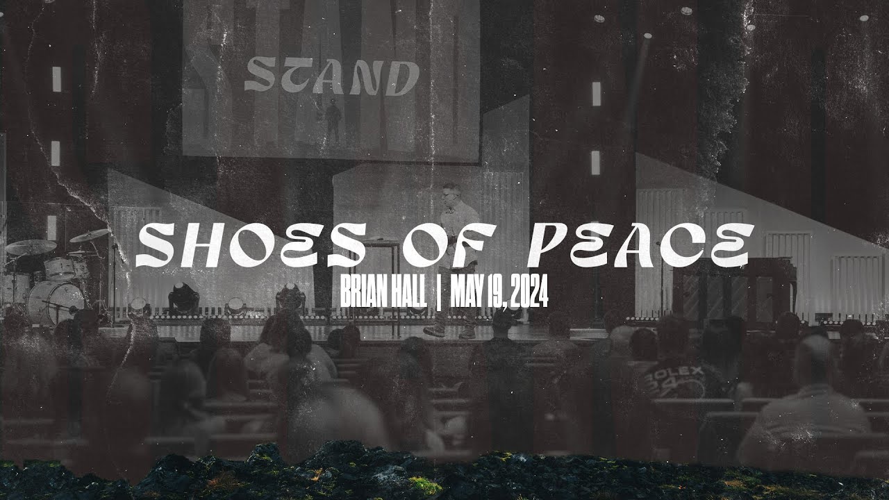 Stand | Shoes of Peace - YouTube