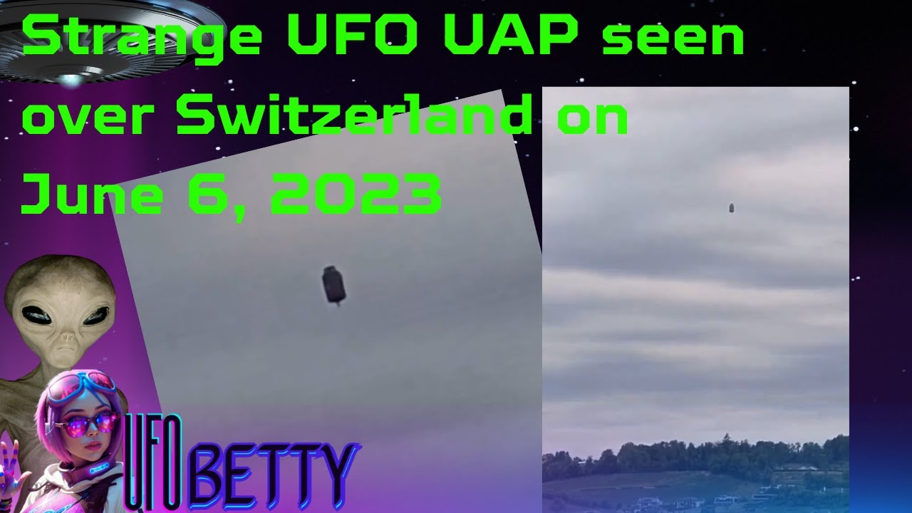 Strange UFO UAP seen over Switzerland on June 6, 2023 - YouTube