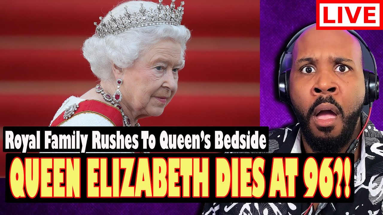 BREAKING! Queen Elizabeth II Dies At Age 96?!!! - YouTube