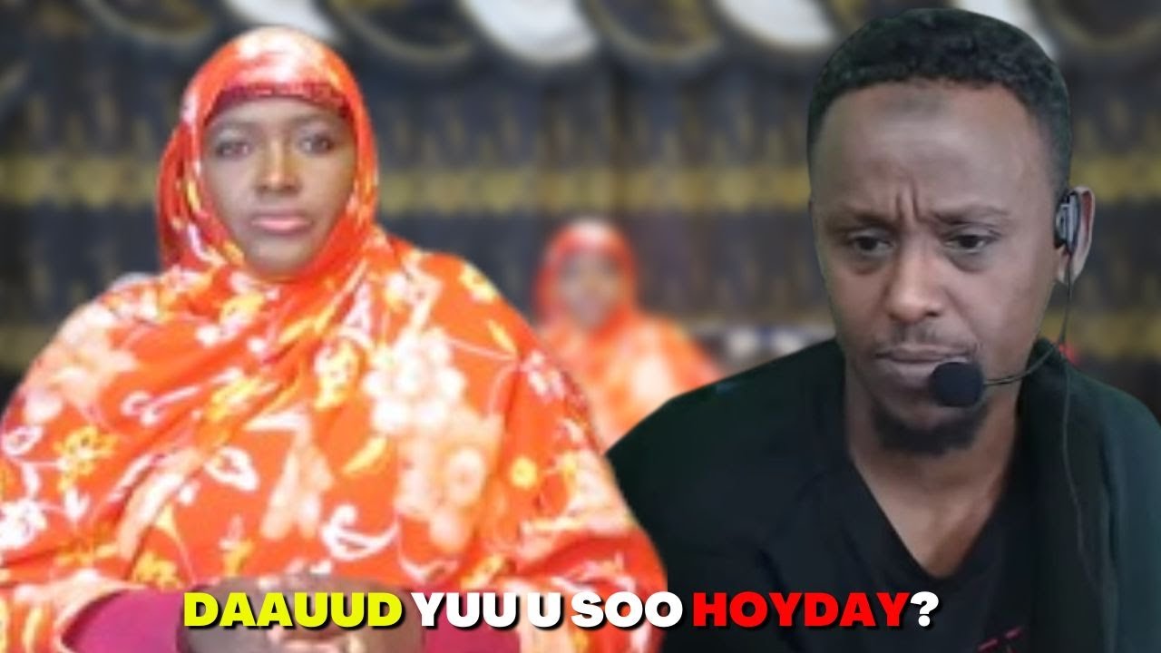 MOHAMED DAAUUD XAASHI CAFISKA YUU KADALBADAY? - YouTube