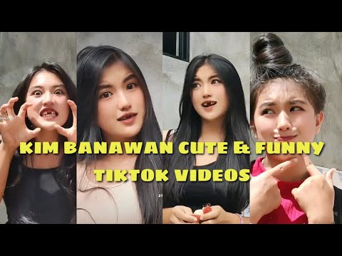 KIM BANAWAN CUTE & FUNNY TIKTOK VIDEOS 2021 @Kim Banawan #tiktokvideos