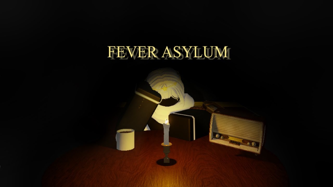 idiot plays fever asylum - YouTube