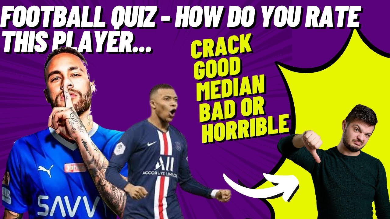 Football Quiz How do You Rate This Player - YouTube