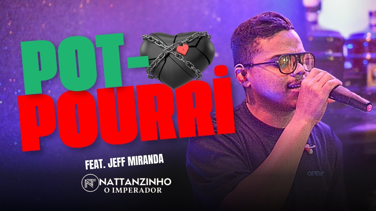 NATTANZINHO O IMPERADOR feat JEFF MIRANDA - AO VIVÃO IN ESTUDIO - PART ...