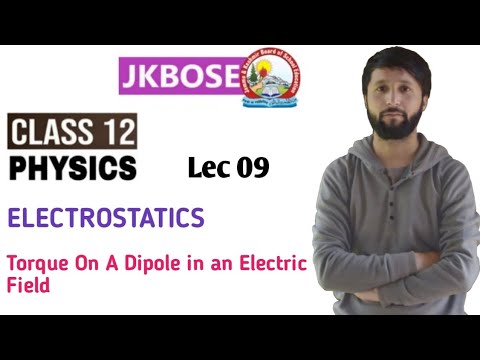 JKBOSE CLASS 12TH PHYSICS Torque On An Electric Dipole Placed In ...
