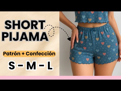 PATRONAJE + CONFECCIÓN - Short de pijama S - M-  L  🧵