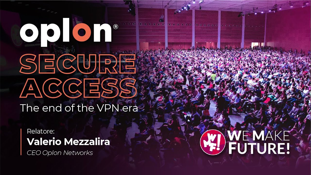 Oplon Secure Access - Lancio Ufficiale al WeMakeFuture - YouTube