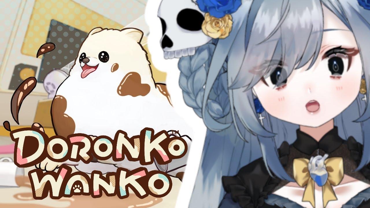 『DORONKO WANKO』かわいいは正義なので何しても許されるゲームではちゃめちゃする！【初見実況】#Vtuber #新作ゲーム ...
