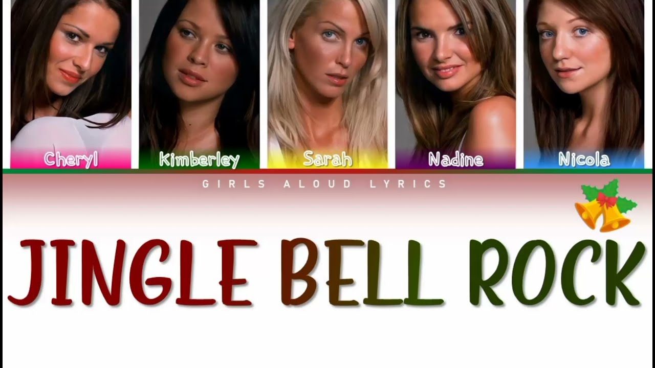 Girls Aloud - Jingle Bell Rock (Color Coded Lyrics) - YouTube